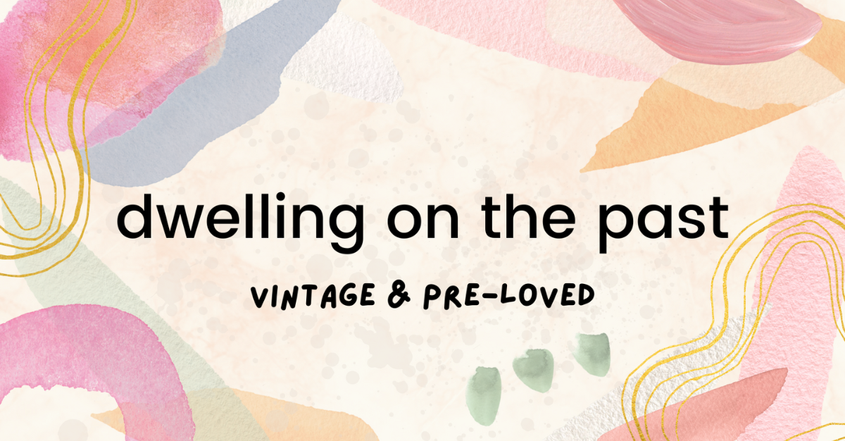 Dwelling on the Past - Vintage and Pre-Loved Home Decor and Furniture
